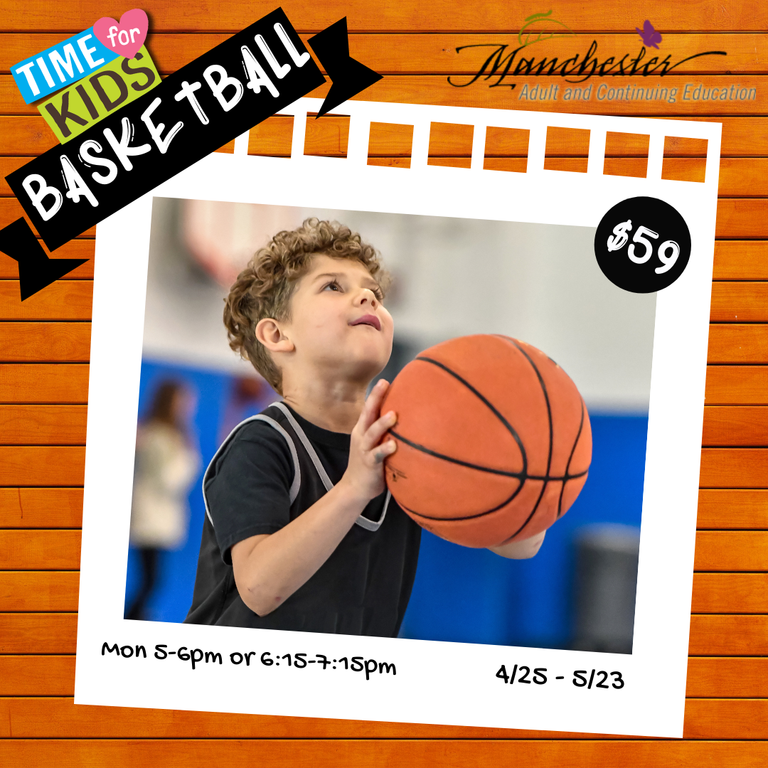Basketball Fundamentals Manchester Adult Continuing Education